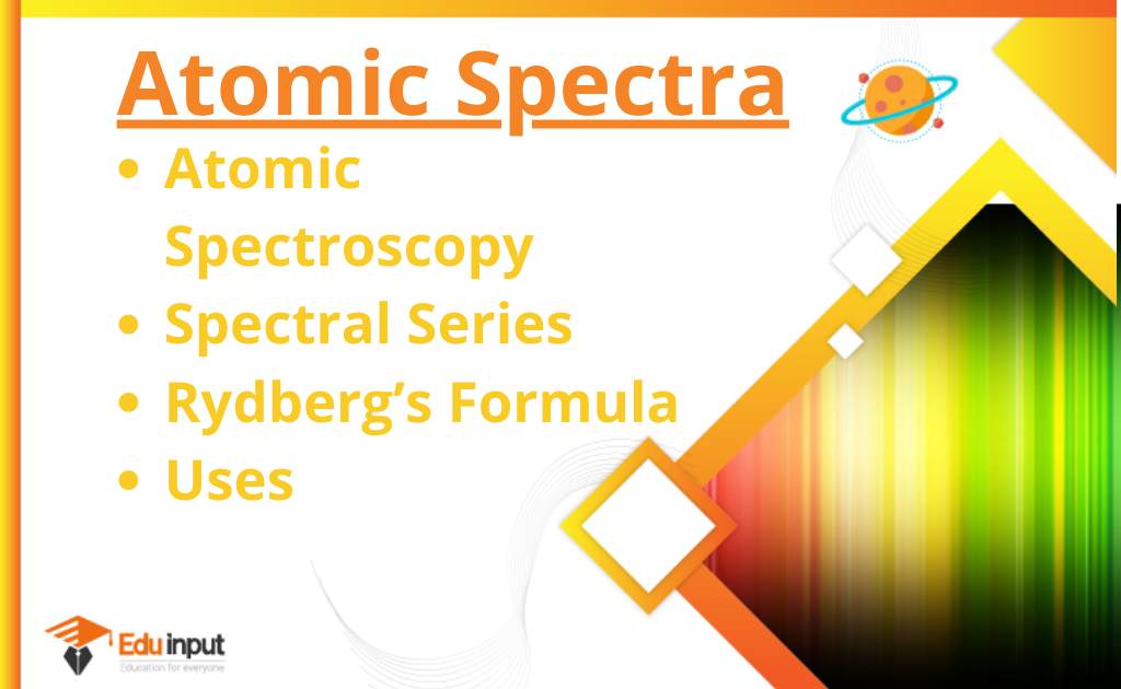 Atomic Spectra Atomic Spectroscopy Rydberg s Formula