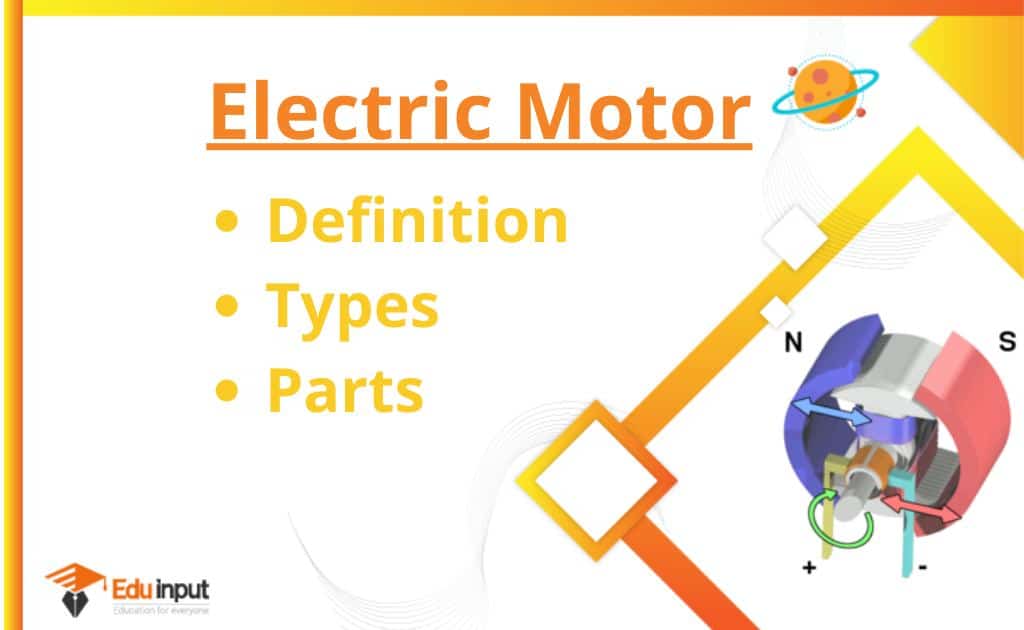 What Is The Electric Motor Definition Parts And Types What Is The Electric Motor Definition Parts And Types