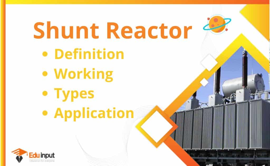 What Is A Shunt Reactor Definition Types Construction And Uses What Is A Shunt Reactor Definition Types Construction And Uses